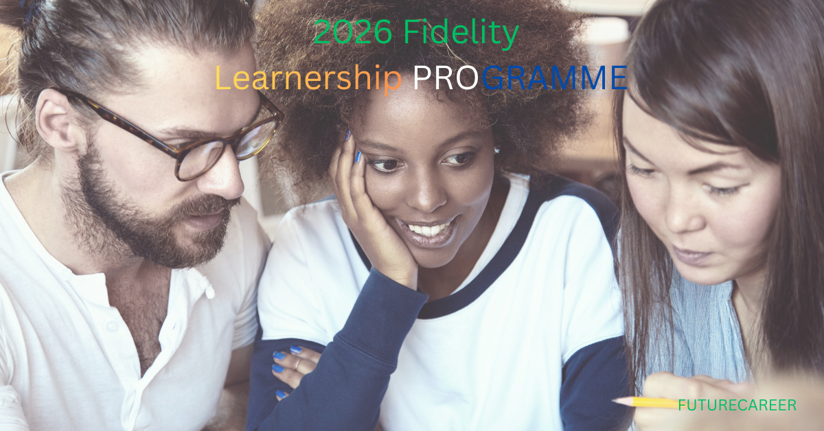 Fidelity Services Group 2026 Fidelity Learnership PROGRAMME - FUTURECAREER